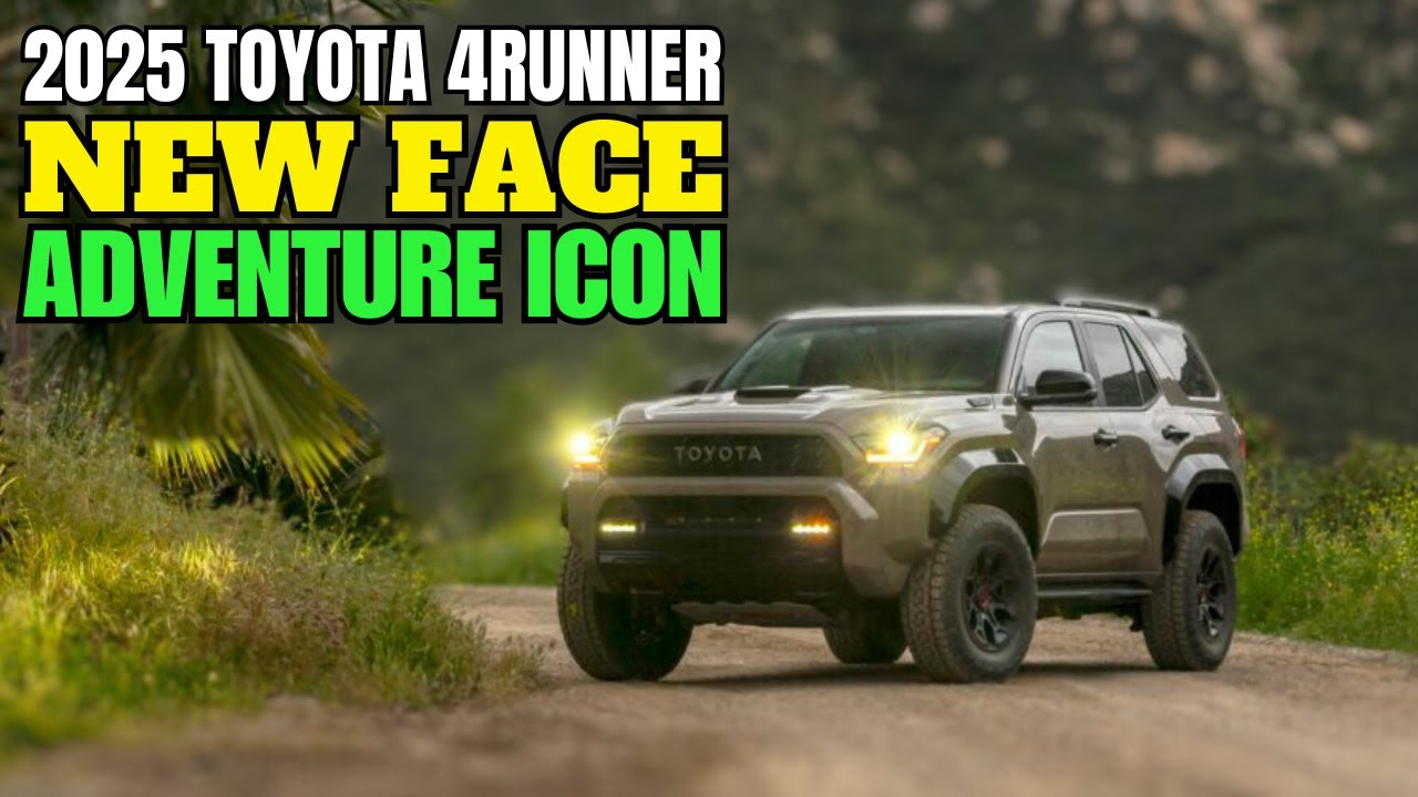 2025 Toyota 4Runner: The Bold Redesign Every Adventurer Needs! SUV Offroad King With A New Face ...
