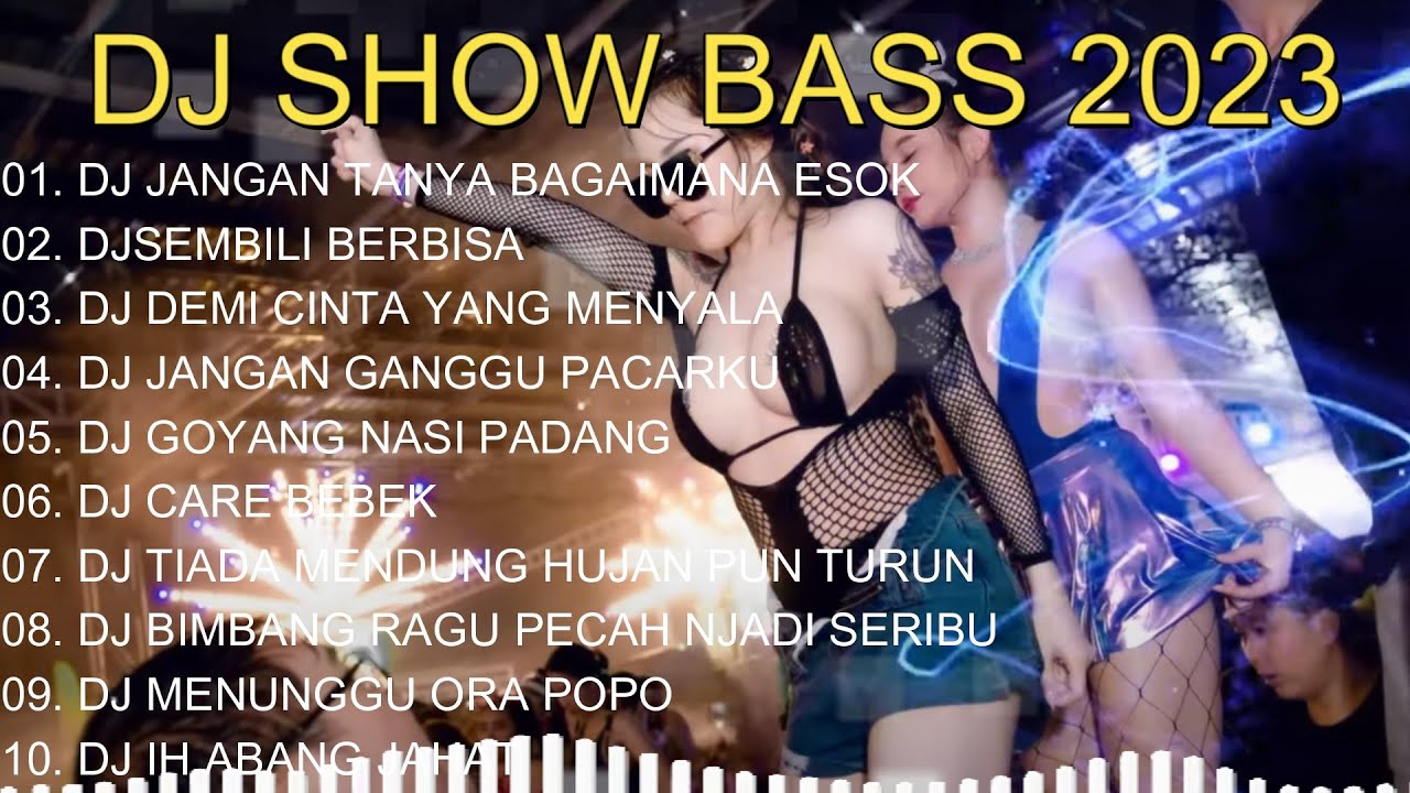 DJ SLOW BASS 2023 DJ JANGAN TANYA BAGAI MANA ESOK X DJ SEMBILU BERBISA ...