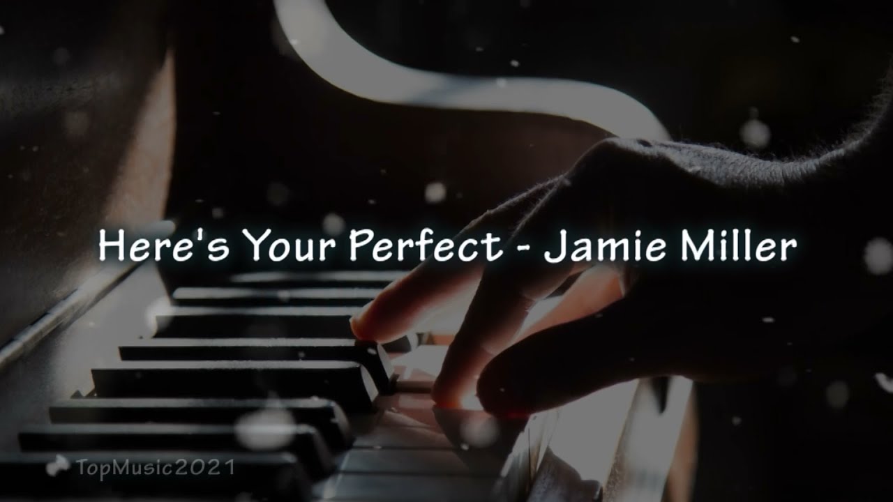 (Music N' Lyrics) Here's Your Perfect - Jamie Miller & Flukie Cover ...
