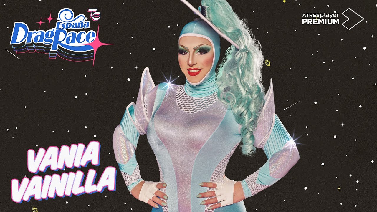 Conoce a Vania Vainilla | 'Drag Race España T3' estreno el 16 de abril ...