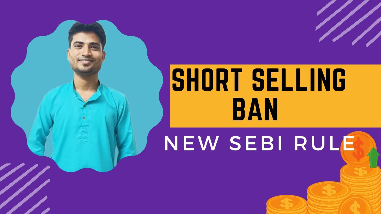 Short selling new rule Sebi |sebi bans naked short selling | - YouTube