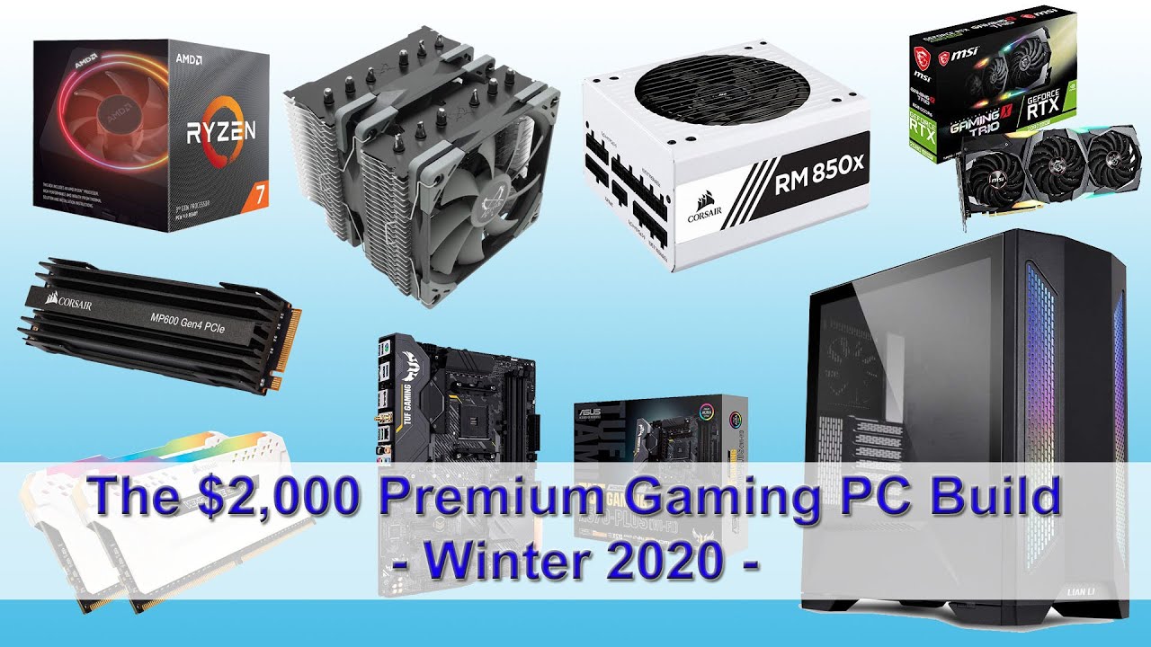 The Best $2,000 Premium Gaming PC Build - Winter/Spring 2020 Buyer's ...