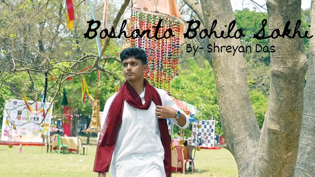 Boshont Bohilo Sakhi / Presented By Shreyan Das /Official Video song / #holispecial / #holi ...