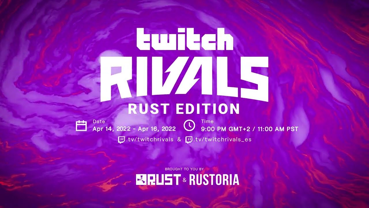Twitch Rivals RUST, brought to you by Rustoria - YouTube