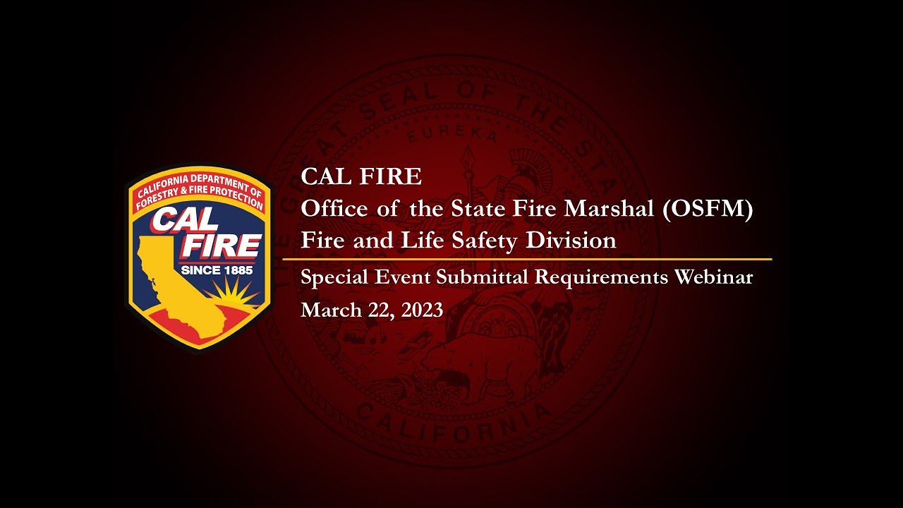 OSFM - FLS Special Events Submittal Requirements Webinar March 22, 2023 - YouTube