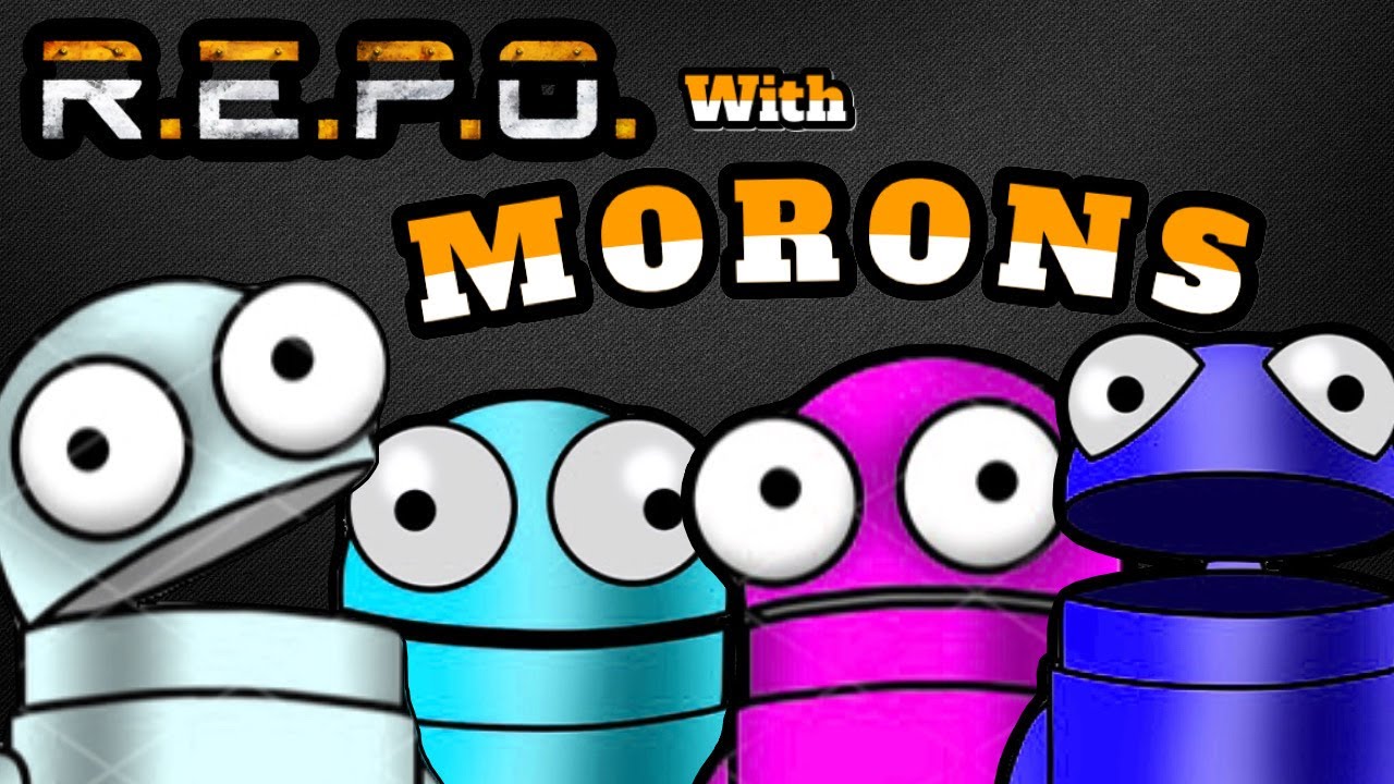 R.E.P.O With Morons (My Friends) - YouTube