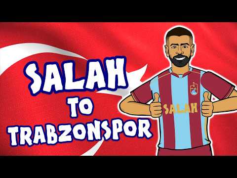 MO SALAH SIGNS FOR TRABZONSPOR!