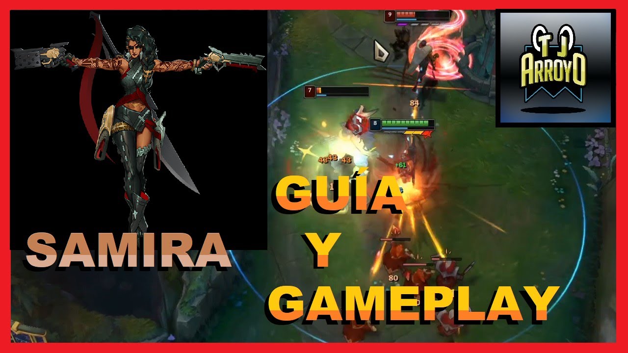 🌺🏜 GUÍA COMPLETA con GAMEPLAY de SAMIRA 2021 (combos,habilidades,etc ...