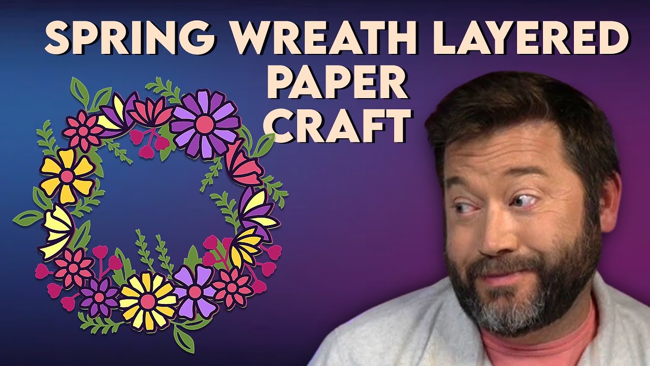 Make a Fun Layered Wreath Paper Craft for Spring! - YouTube