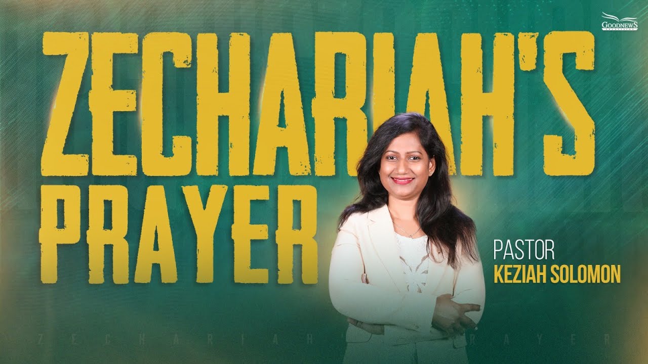 Zechariah's Prayer A perfect prayer for a forerunner | Pastor Keziah ...