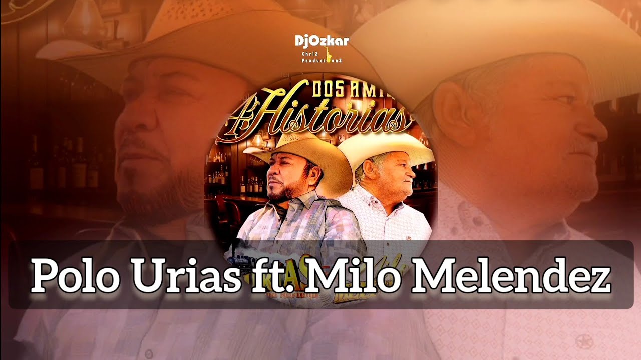 Polo Urias ft. Milo Melendez (Bailando Norteñas) Visualizer Mix 2024 ...