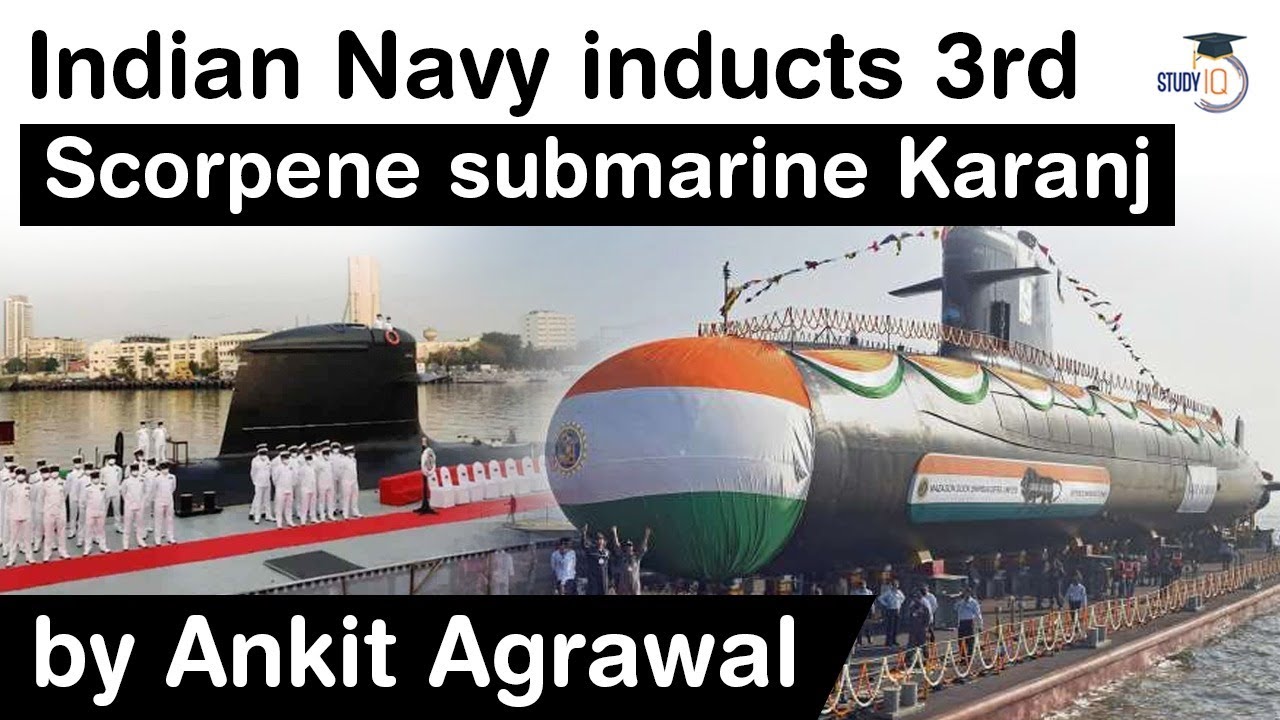 INS Karanj Scorpene Class Submarine inducted in India Navy - Know facts ...