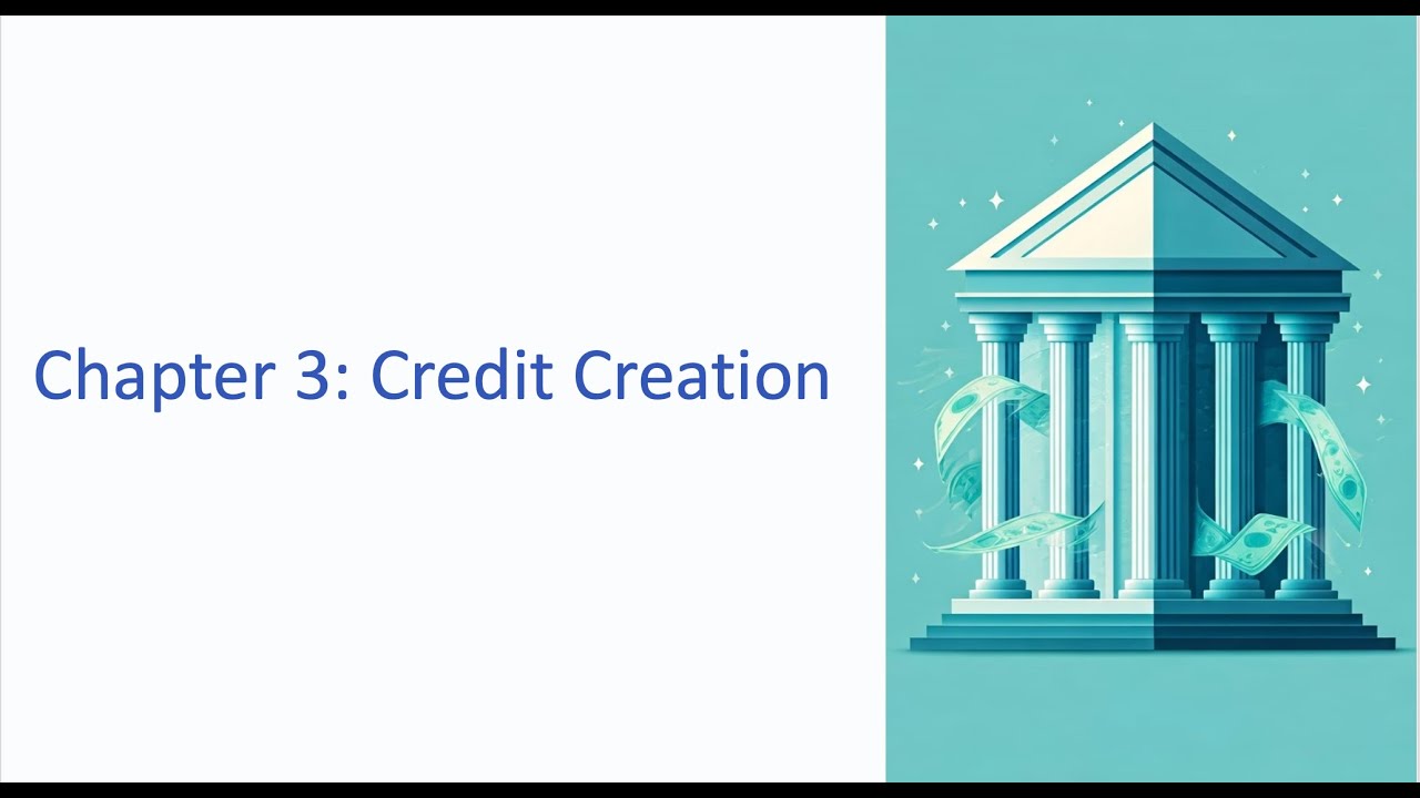 Chapter 3: Credit creation - part 1 - YouTube
