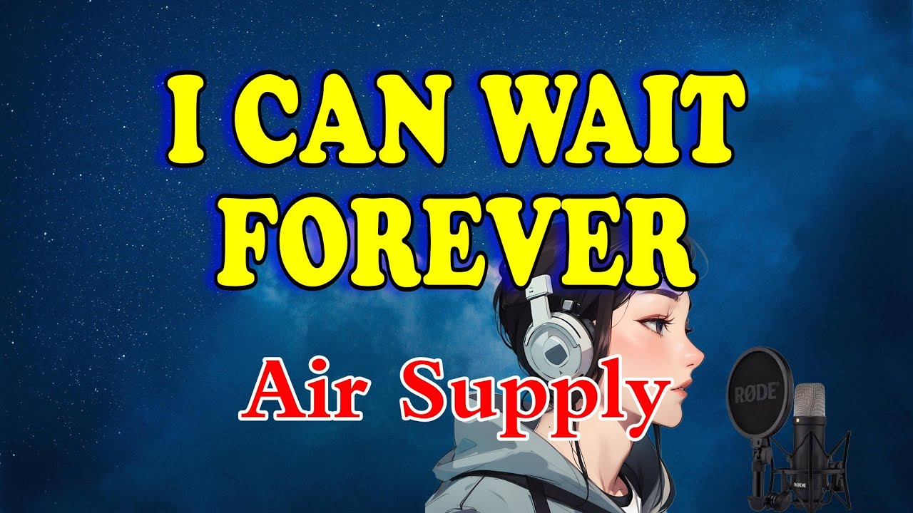 Air Supply - I can wait forever (Karaoke Version) - YouTube