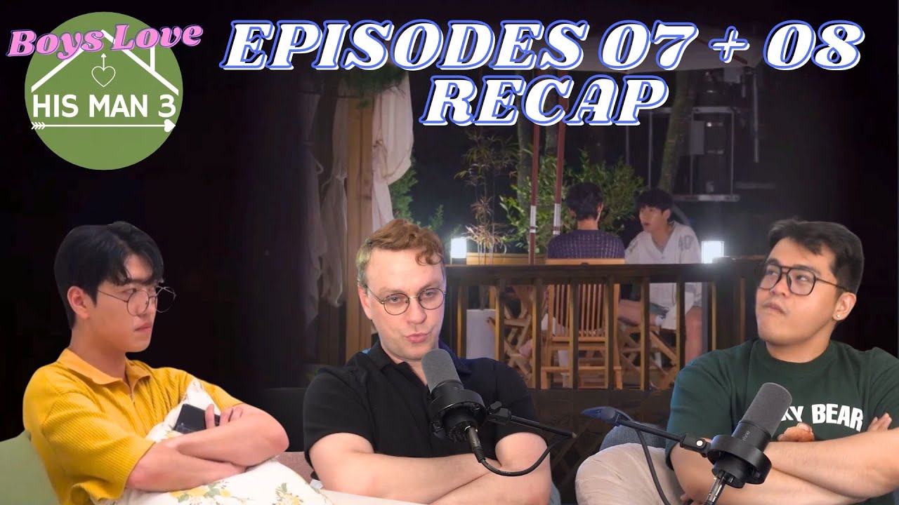 His Man 3 Episodes 07 + 08 | Boys Love Boys Love - YouTube