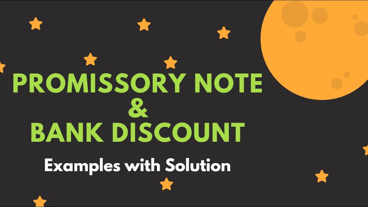 Examples with Solution: Promissory Note & Bank Discount - YouTube