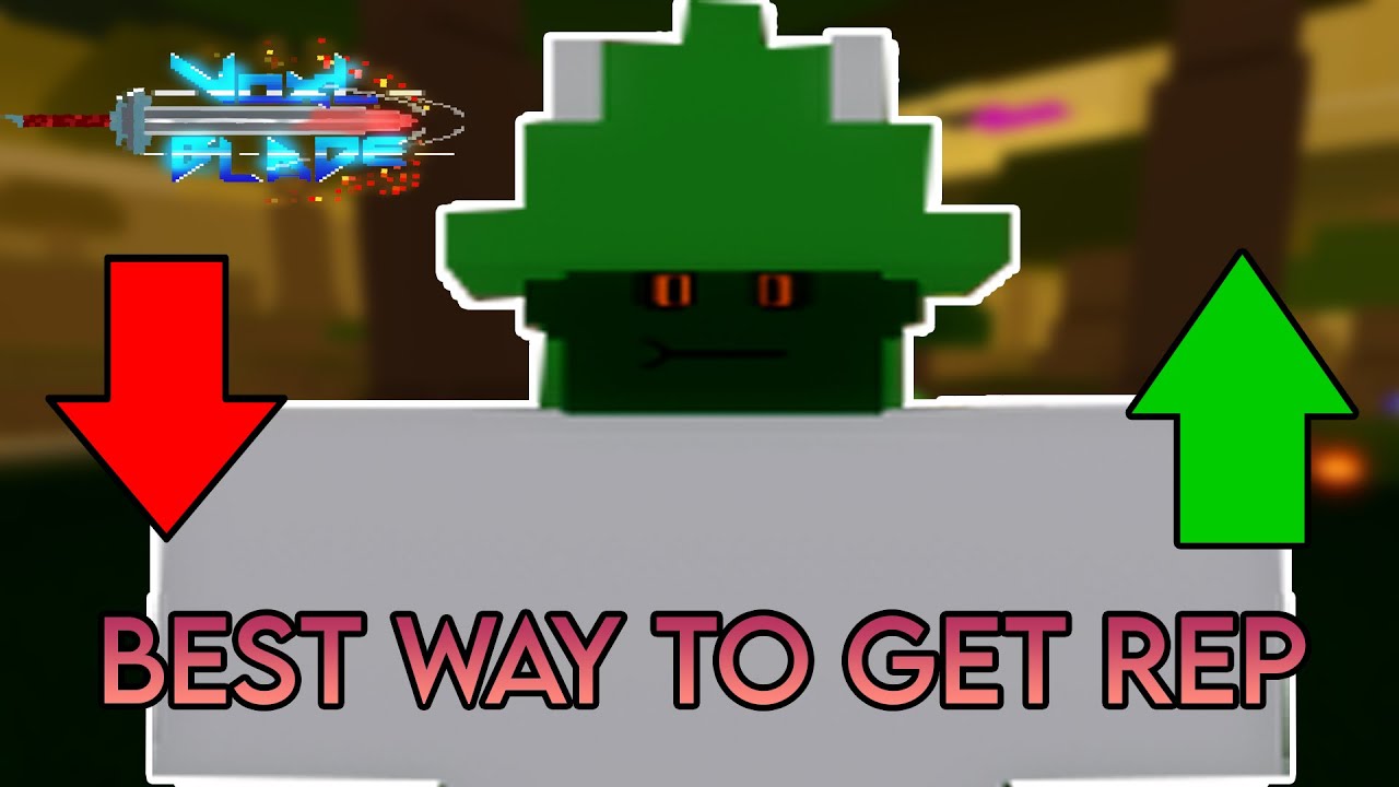 THE BEST WAY TO OBTAIN REP/NEGATIVE REP | Voxl Blade - YouTube