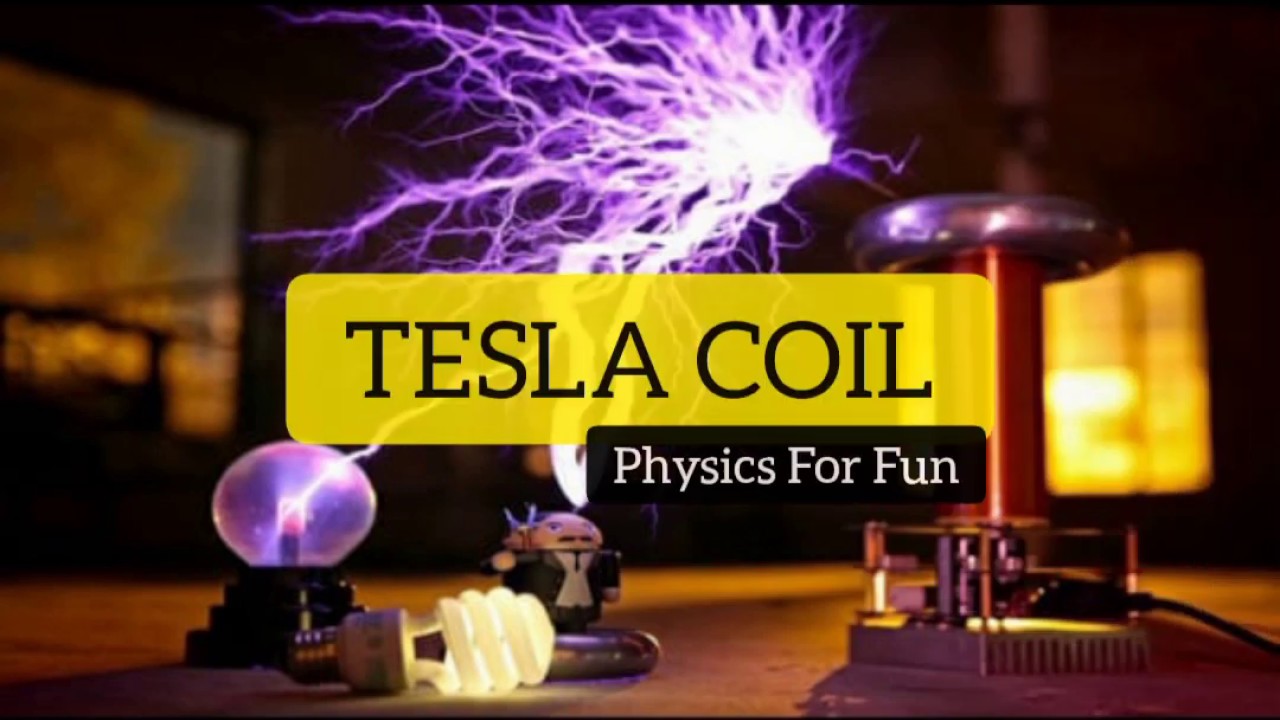 Physics For Fun - Tesla Coil - YouTube