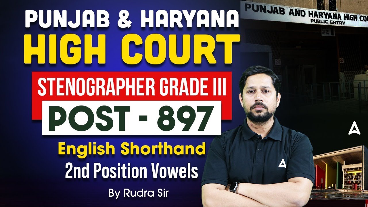 Punjab and Haryana High Court Steno Vacancy 2025 | English Shorthand | Vowels |By Rudra Sir ...