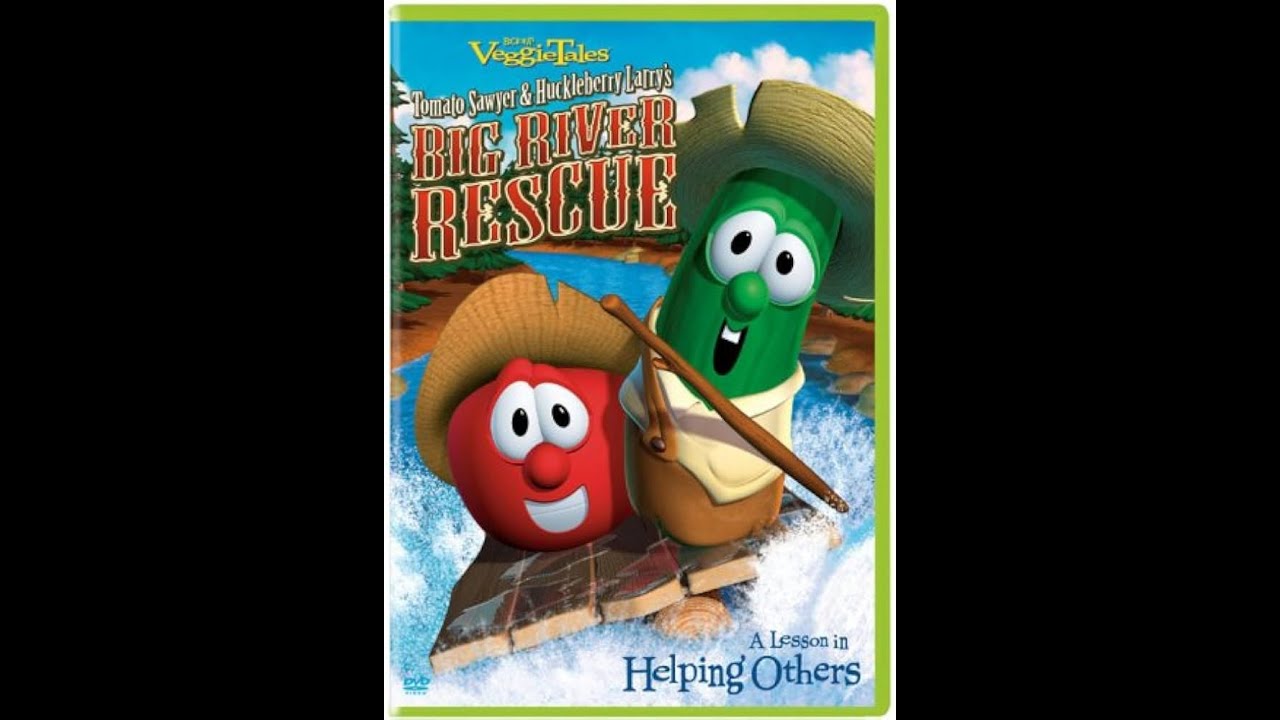 Opening To VeggieTales: Tomato Sawyer and Huckleberry Larry's Big River ...