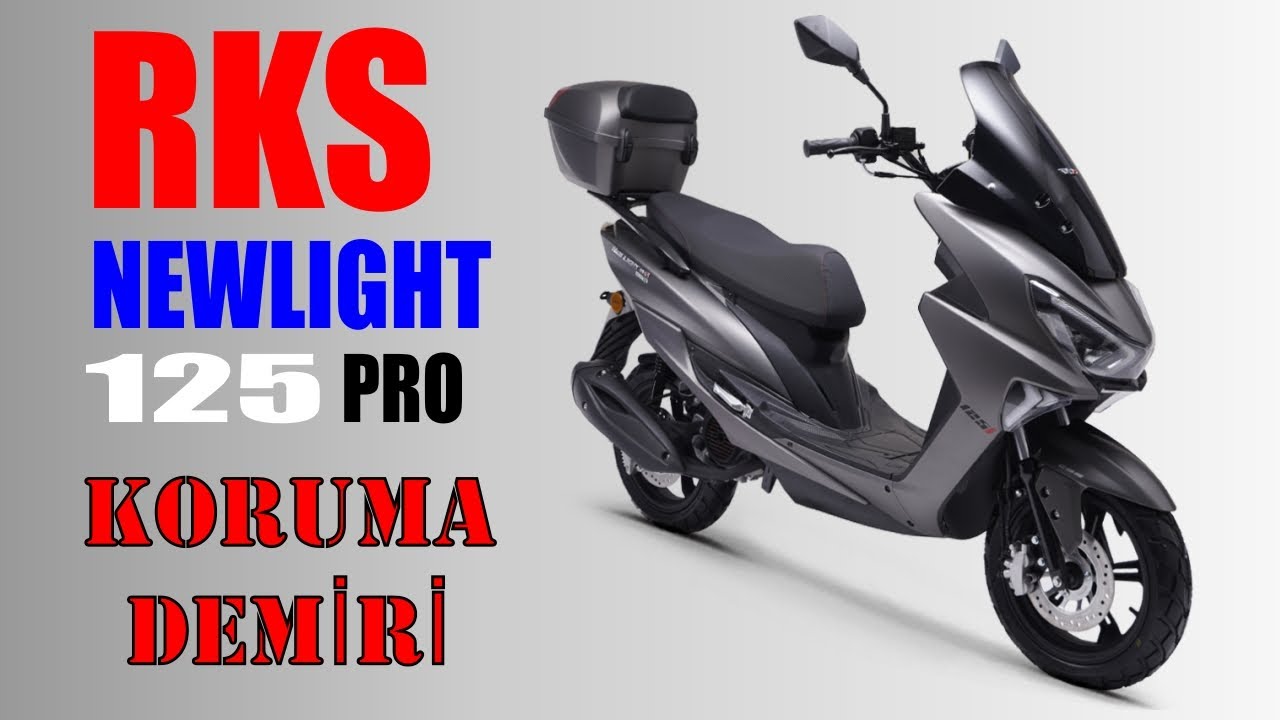 RKS Newlight 125 PRO koruma demiri - YouTube