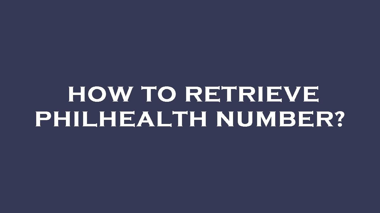 How To Retrieve Philhealth Number YouTube how-to-retrieve-philhealth-number-youtube