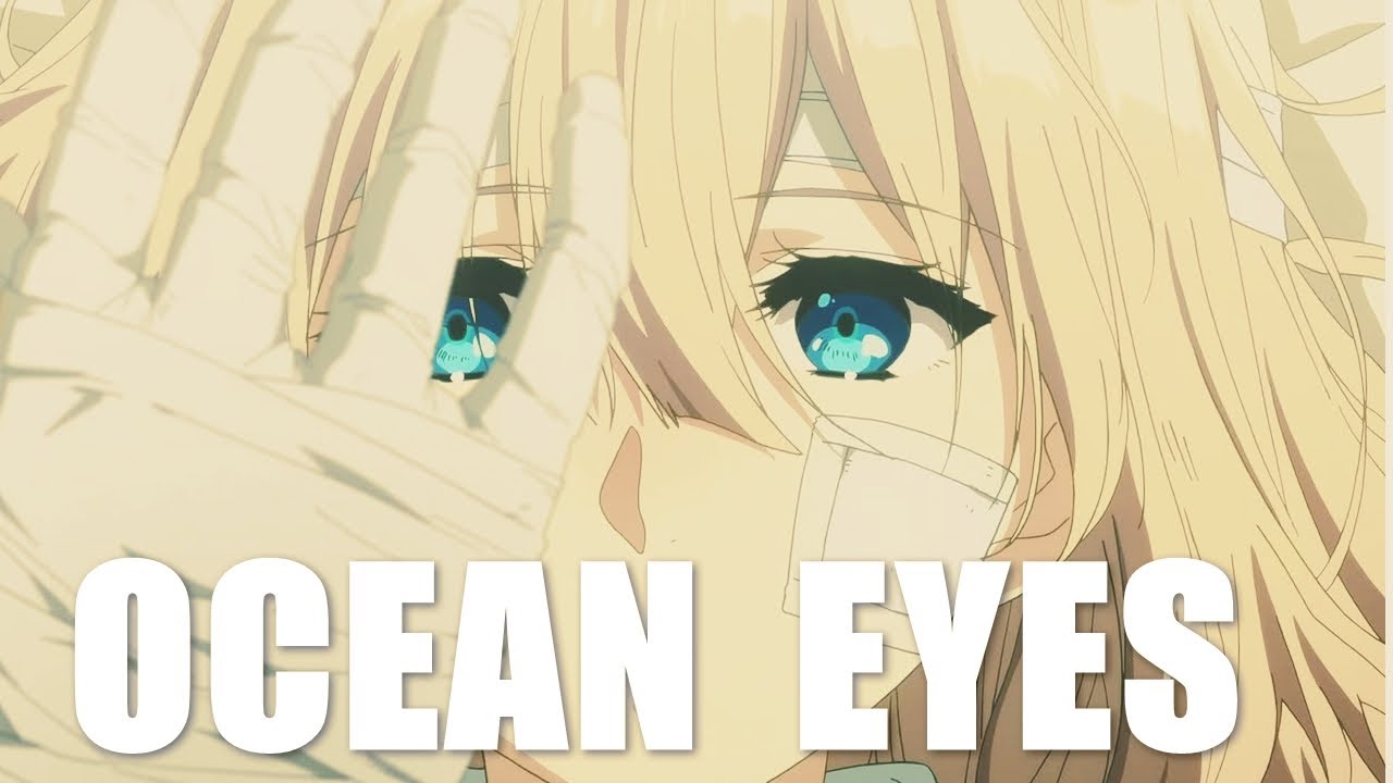 Ocean Eyes - Anime Mix [AMV/EDIT]! - YouTube