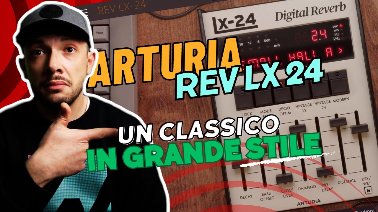 ARTURIA REV LX 24 Digital Reverb Favolosa Emulazione Lexicon 224 arturia-rev-lx-24-digital-reverb-favolosa-emulazione-lexicon-224