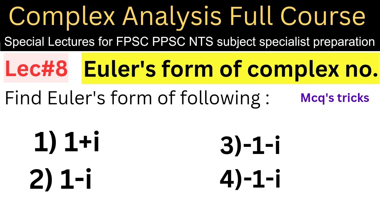 Lec8 Euler Form Of Complex Number Eulers Theorem Euler Function Mathematics Ppscafmathe