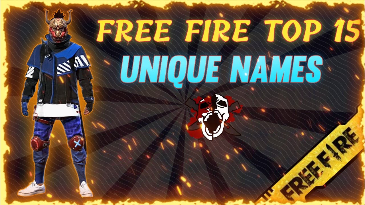 FREE FIRE TOP 15 UNIQUE NAMES 👿 BY AHM GAMER - YouTube