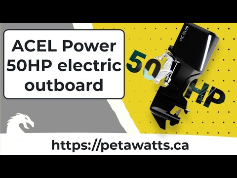 Unboxing ACEL Power 50HP electric outboard at Petawatts - YouTube