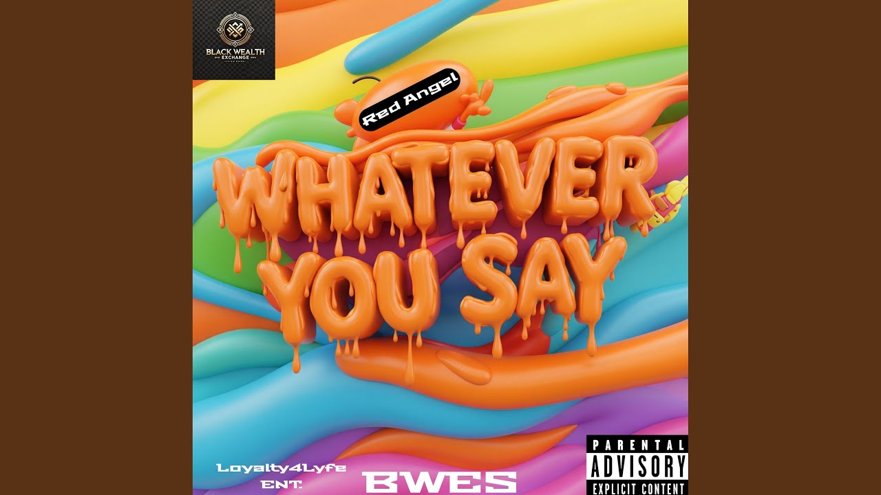 Whatever You Say - YouTube
