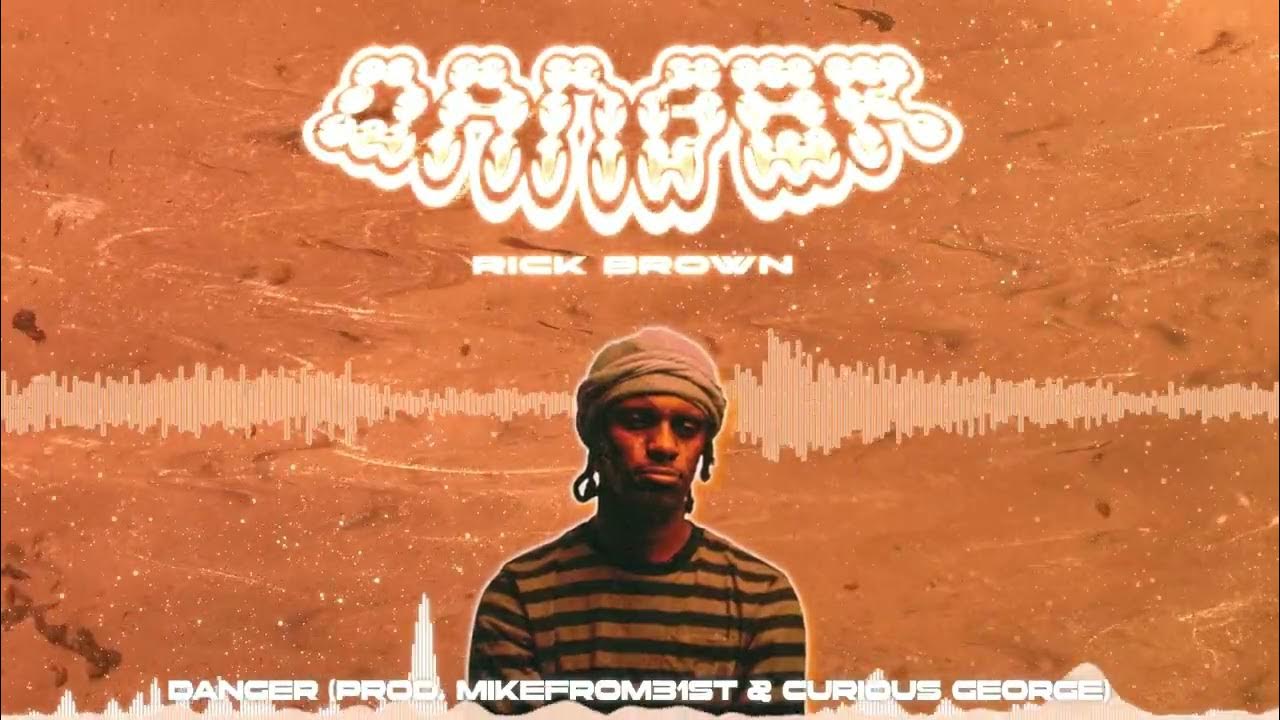 DANGER - Rick Brown (Official Visualizer) - YouTube