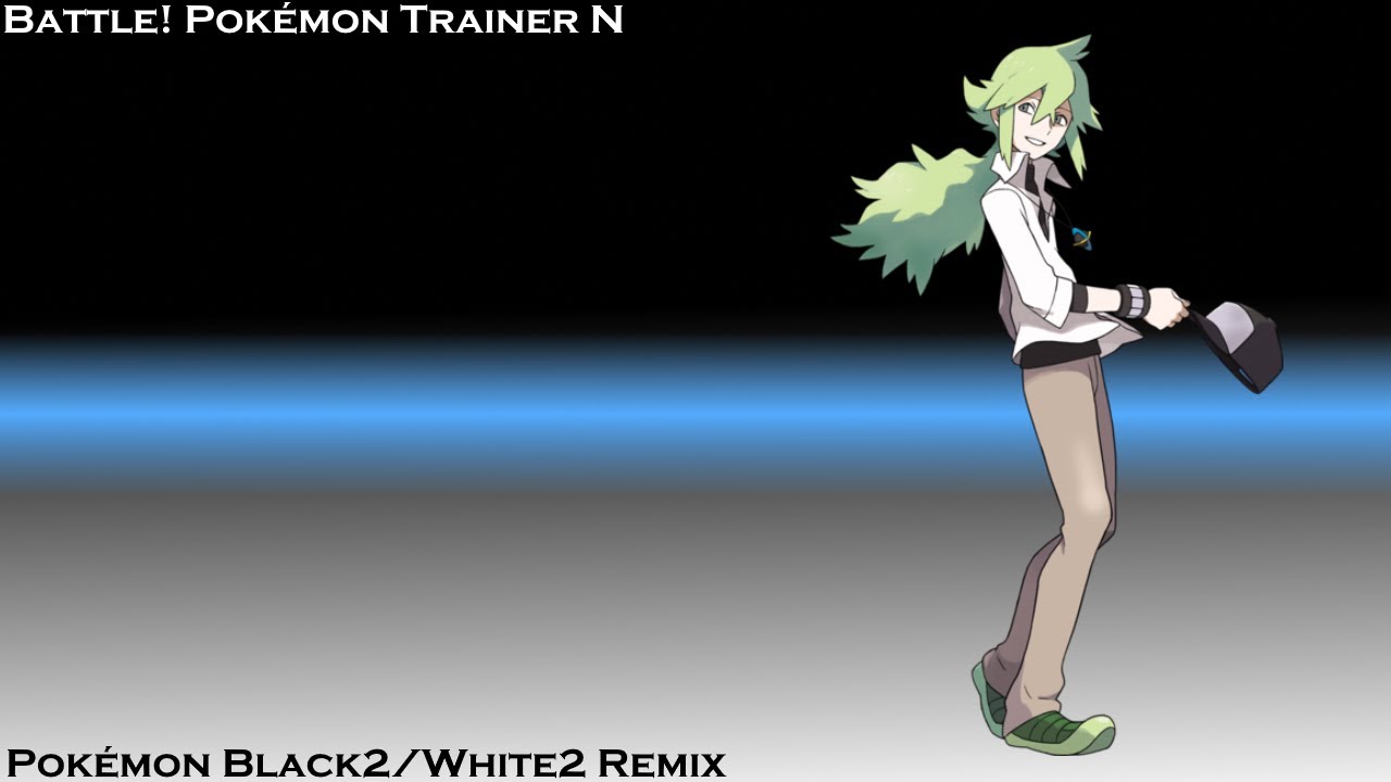 Battle! Pokémon Trainer N | Pokémon Black 2/White 2 Remix