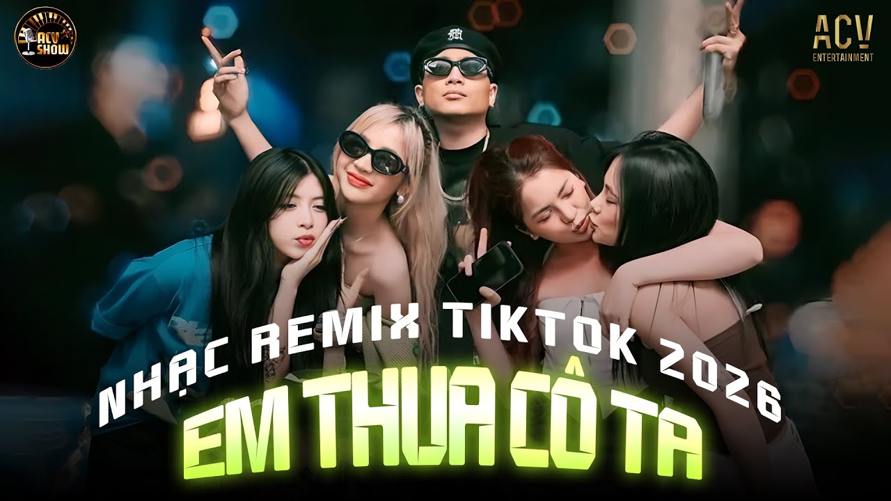 Em Thua Cô Ta Remix - Tổng Hợp Cuối Năm Nhạc TikTok 👍 2025 - YouTube