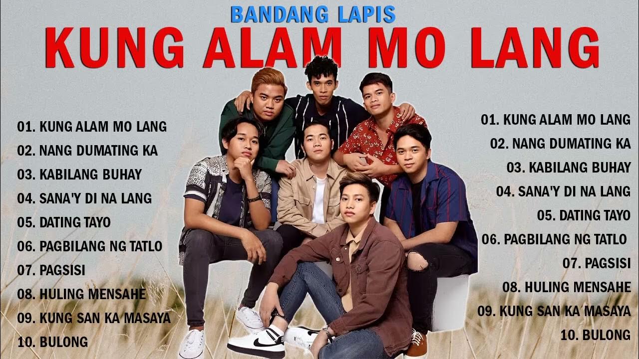 Kung Alam Mo Lang - Bandang Lapis | New OPM Love Songs 2022 | Bandang Lapis New Opm Music ...