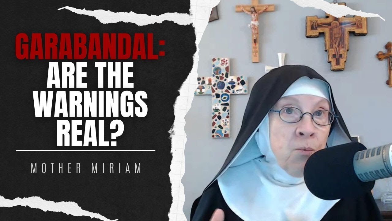 Mother Miriam Live | Are the Warnings of Garabandal Authentic? - YouTube