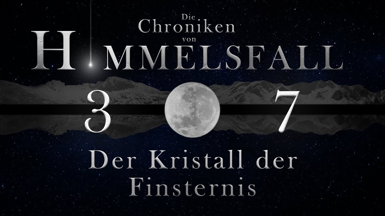 Die Chroniken von Himmelsfall 3: Der Kristall der Finsternis [7] - YouTube