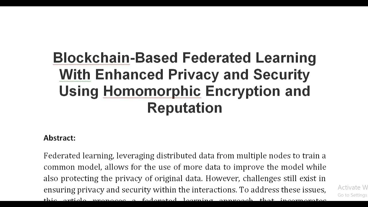 Blockchain Based Federated Learning With Enhanced Privacy and Security Using Homomorphic ...