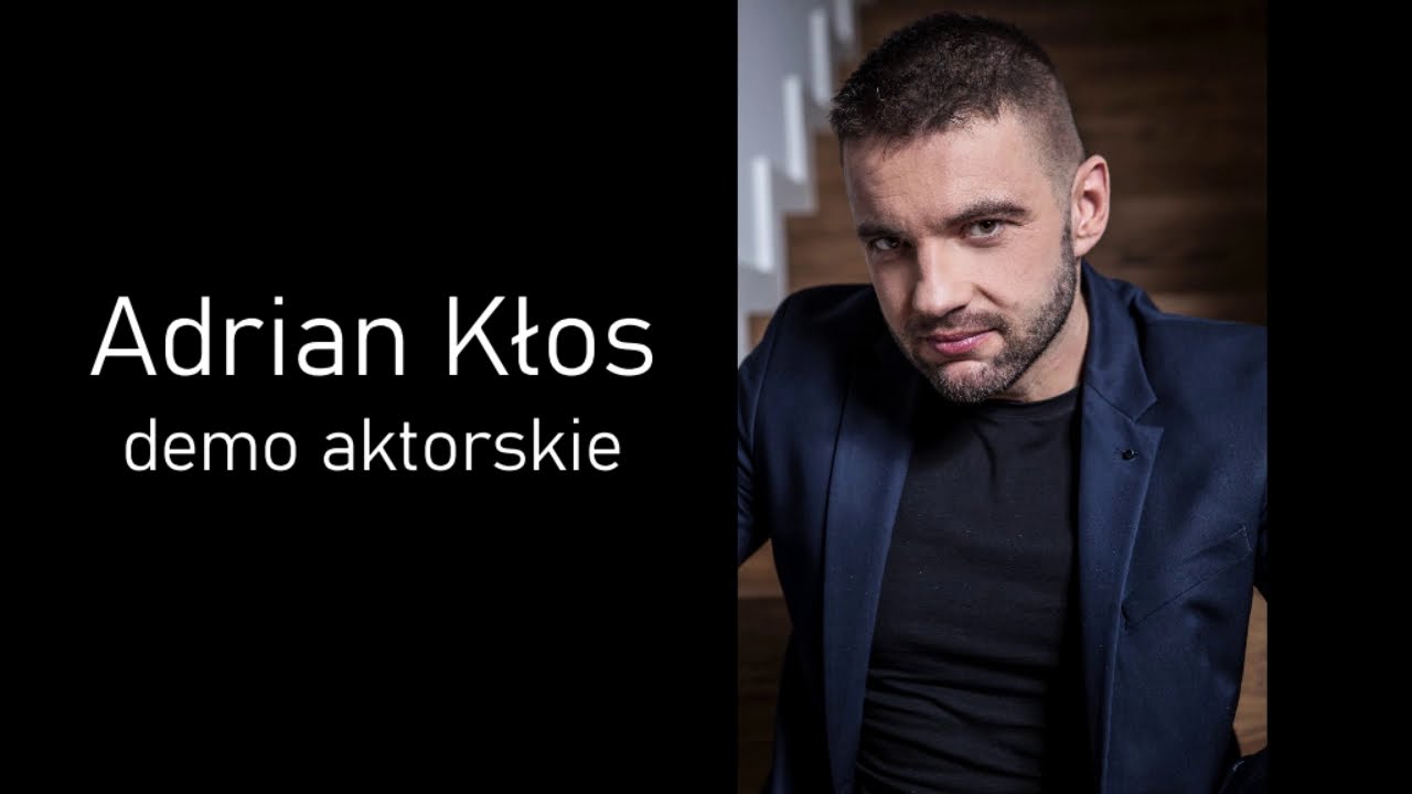 Adrian Kłos - demo aktorskie - YouTube