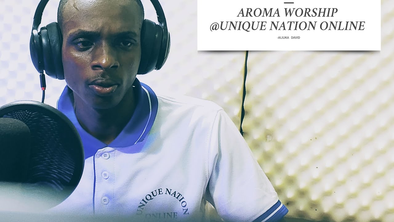 AROMA WORSHIP - AIJUKA DAVID - YouTube