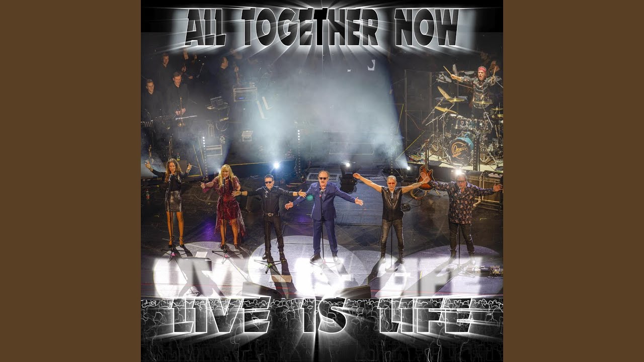 All Together Now (Live Is Life) - YouTube