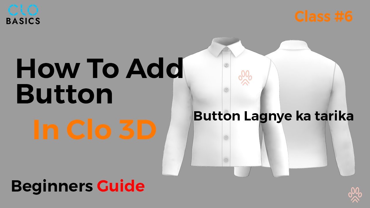 Adding Buttons And Buttonholes In Clo 3d Step By Step Tutorial Class