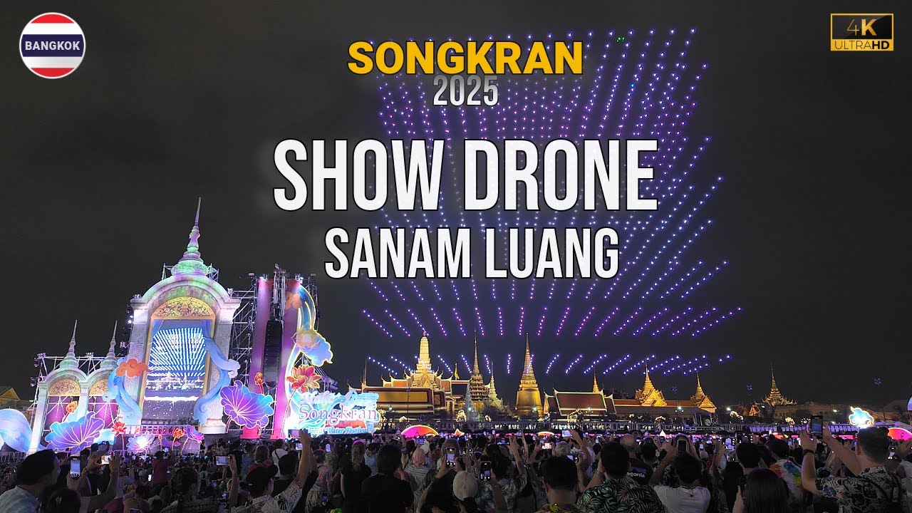 🇹🇭 4k Awesome Drone show Songkran Bangkok 2025 Sanam Luang - YouTube