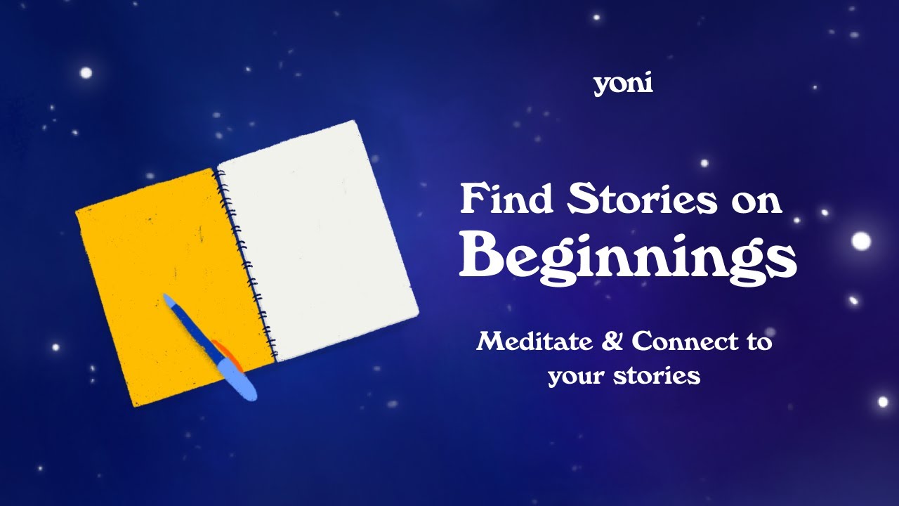 Beginnings - Yoni Circle Guided Meditation + Storytelling Prompt - YouTube