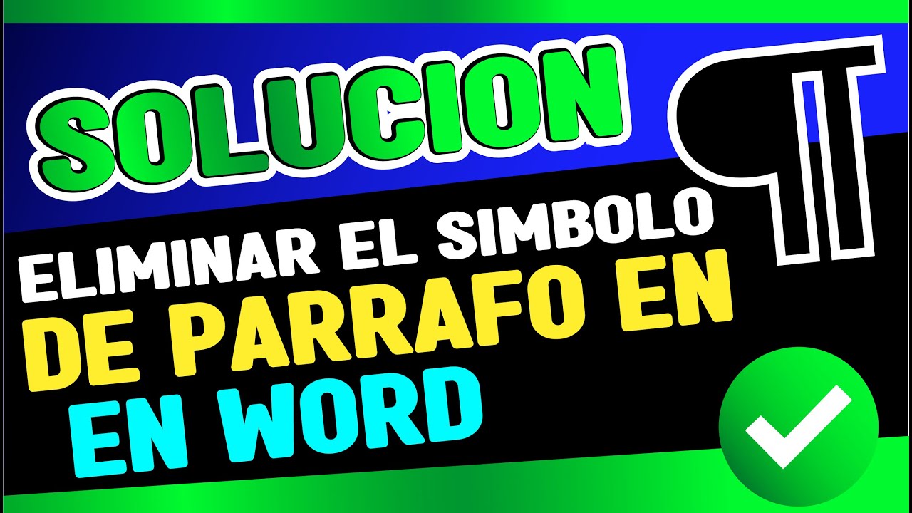 Cómo Eliminar el Símbolo de Párrafo en Word en Todas las Páginas RAPIDO ...