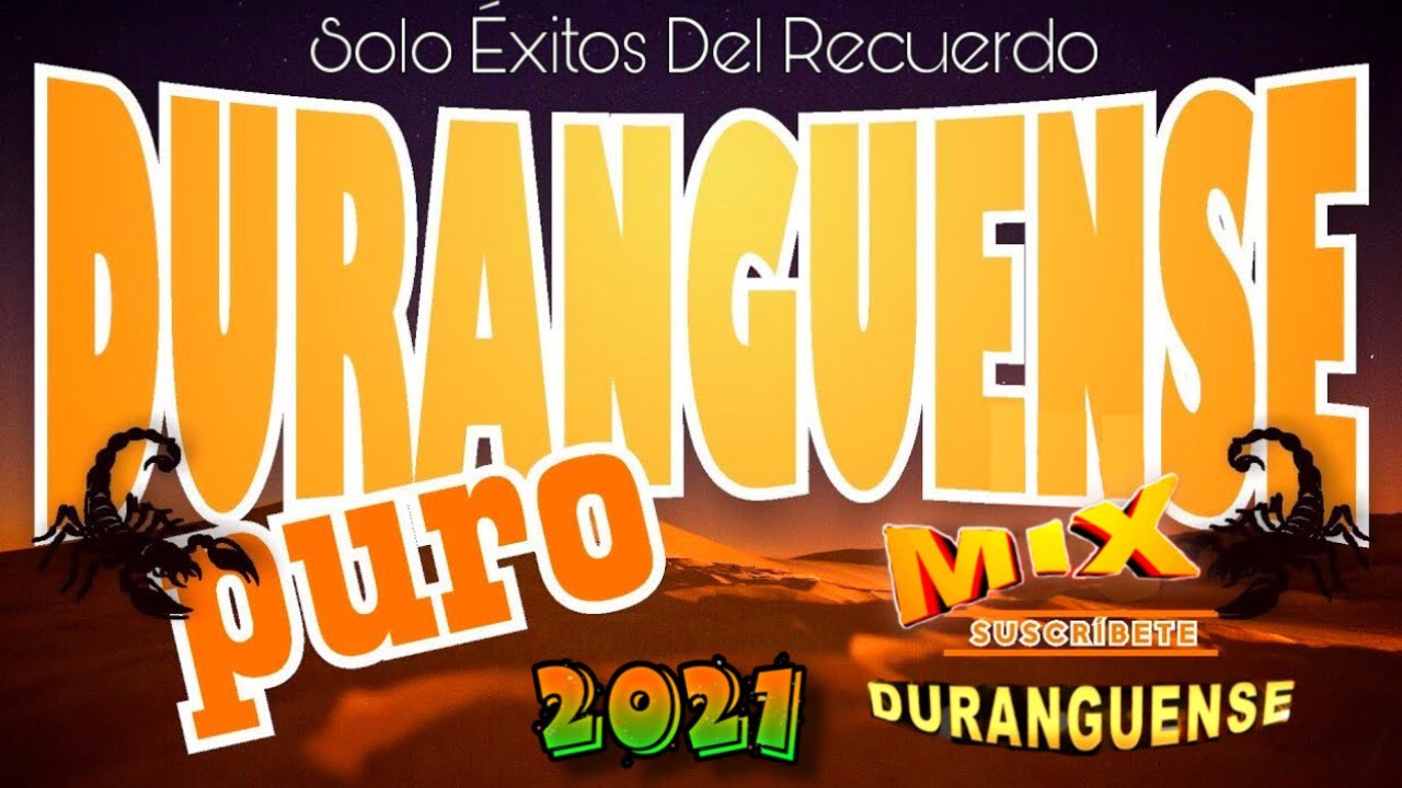 Duranguense Mix🚦Solo Hits🚦⛔️Mix 2021 Puros Éxitos Del Recuerdo ⛔️ By DJ ...