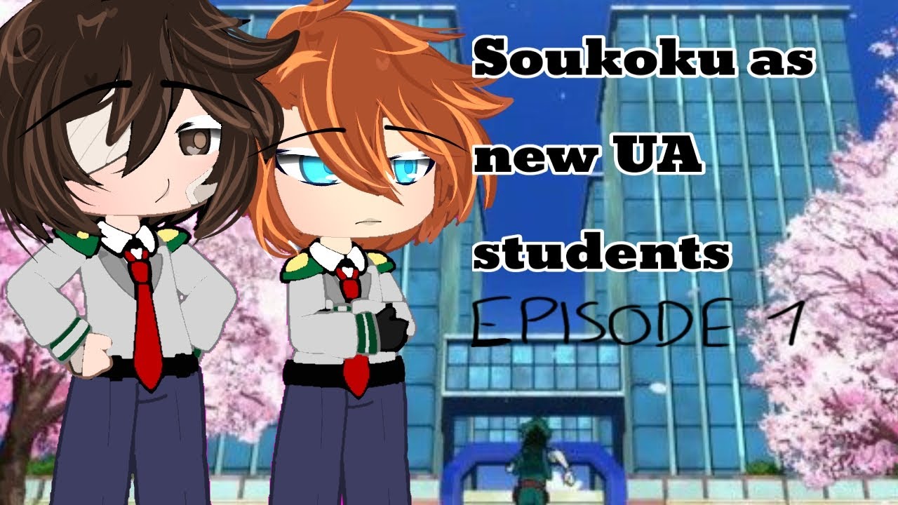 Soukoku as new UA students || bsd x mha crossover || [Episode 1 ...