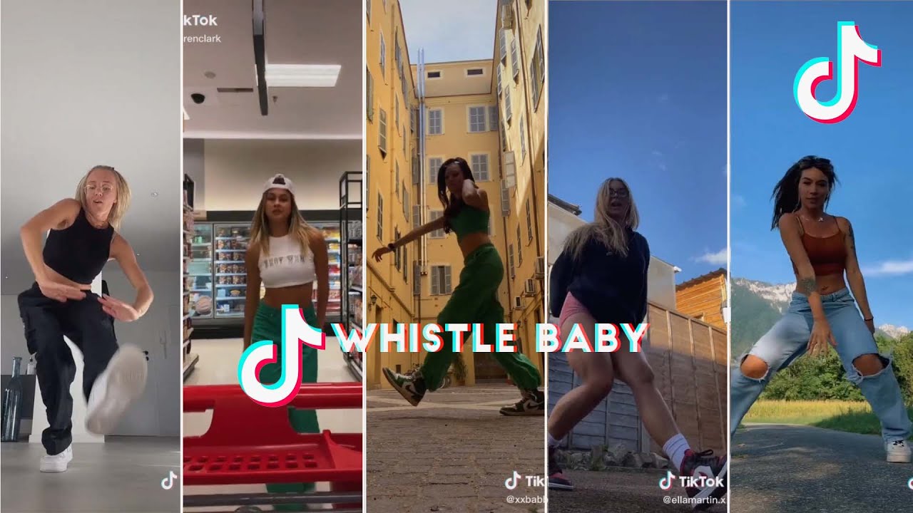 Whistle Baby ~ New TikTok Dance Compilation - YouTube