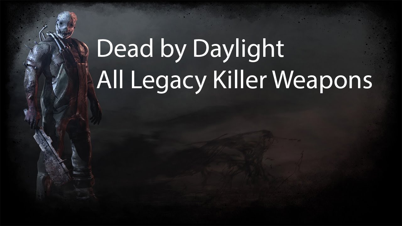 Dead by Daylight | All Killer Legacy Prestige Weapons - YouTube